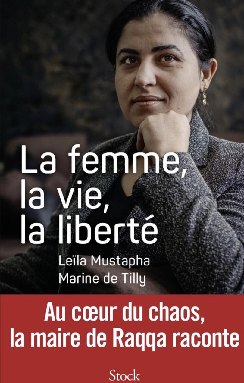 Histoire de Leila Mustapha, co-maire de Raqqa en Syrie